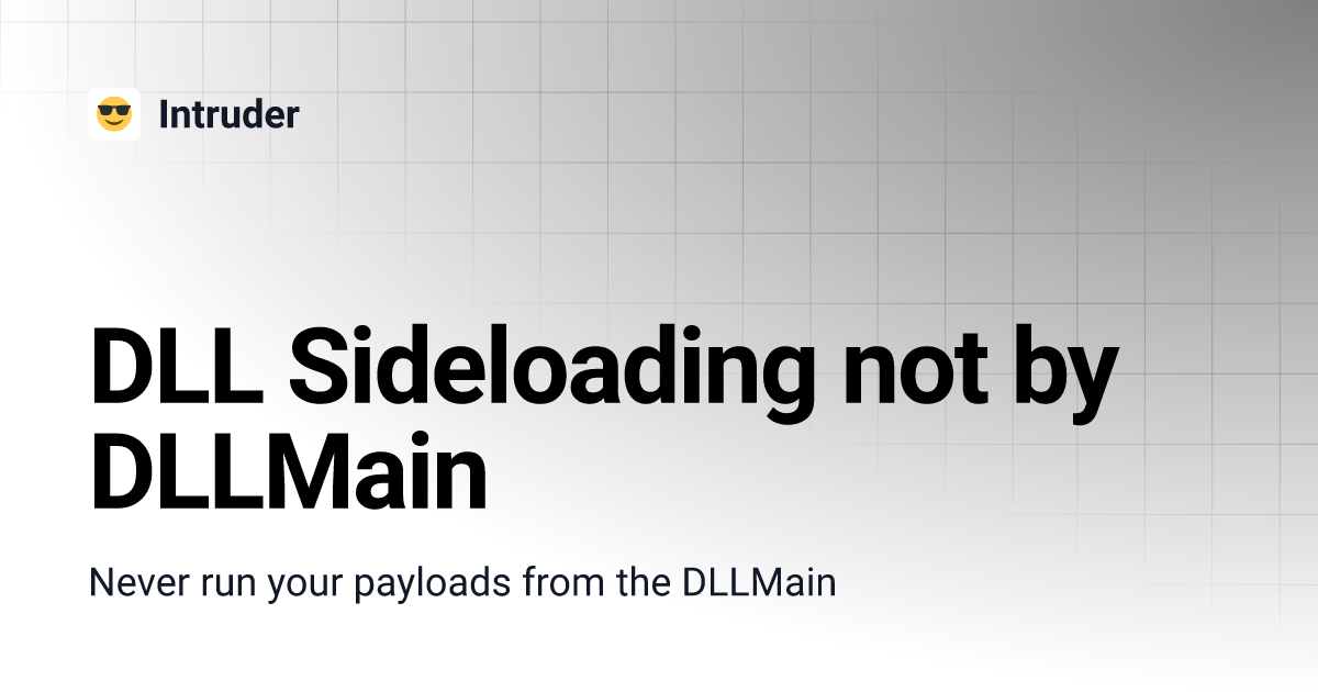 Dll Sideloading Not By Dllmain Intruder